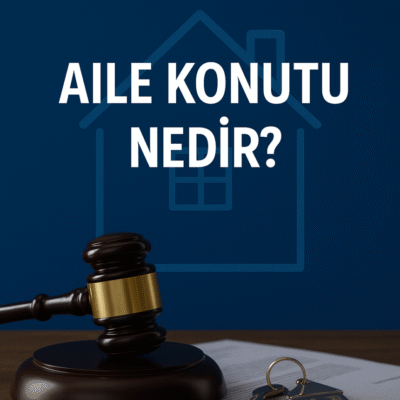 Aile Konutu Nedir? | Aile Konutu Şerhi Ve Şartları | 2025